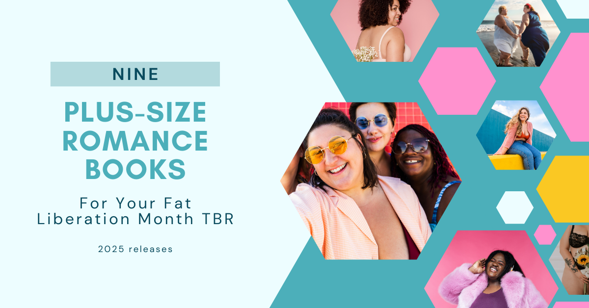 9 Plus Size Romance Books For Your TBR